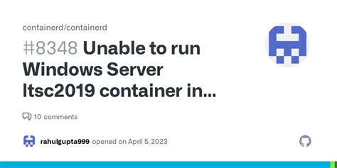 Unable To Run Windows Server Ltsc2019 Container In Hyper V Mode With