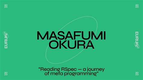masafumi okura “reading rspec — a journey of meta programming” youtube