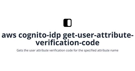 Aws Cognito Idp Get User Attribute Verification Code Fig