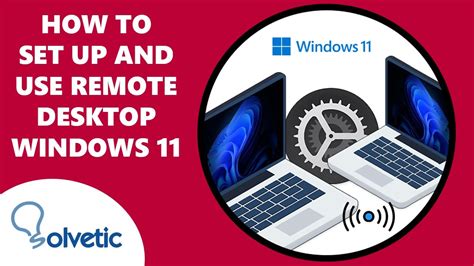 How To Set Up And Use Remote Desktop Windows 11 ️ Youtube