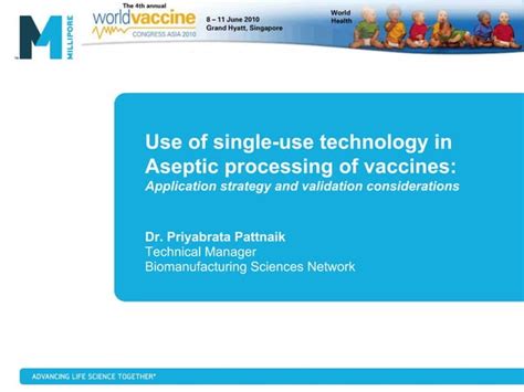 Use Of Single Use Technology In Aseptic Processing Of Vaccines Application Strategy And