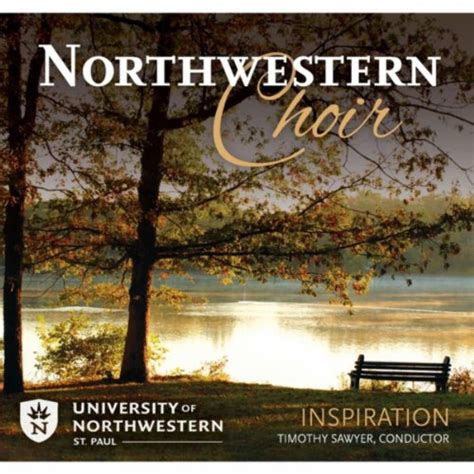 Inspiration Northwestern Choir And Timothy Sawyer Digital