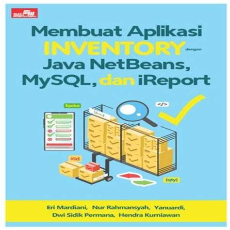 Jual Membuat Aplikasi Inventory Dengan Java Netbeans Mysql Di Seller Agen Semesta Official
