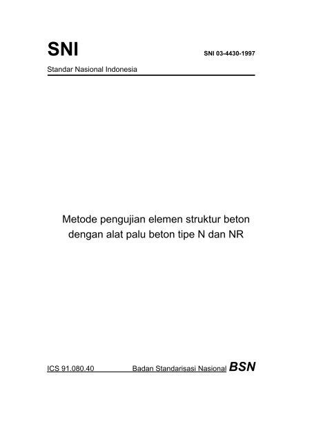 Sni Sni Metode Pengujian Elemen Struktur Beton Dengan Alat Palu Beton