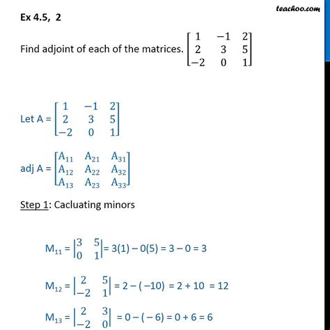 Ex 45 2 Find Adjoint Of Matrix Chapter 4 Determinants