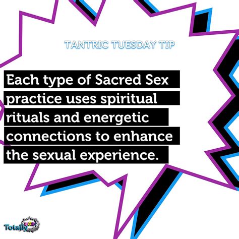 Tantrictuesdaytips October Types Of Sacred Sex