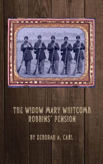 The Widow Mary Whitcomb Robbins Pension Ebook By Deborah A Carl