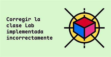Proyecto Implementar Y Probar La Clase Lab En El Backend De Labex Labex