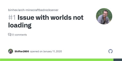 Issue With Worlds Not Loading Issue Binhex Arch Minecraftbedrockserver GitHub