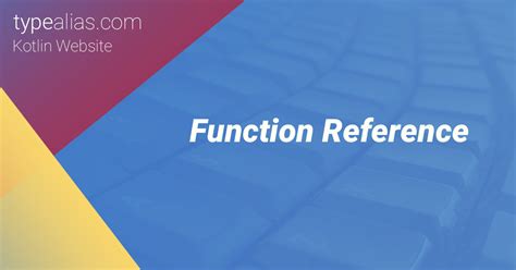 Function Reference Dave Leeds On Kotlin
