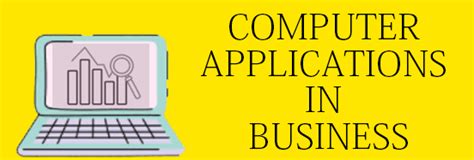 Free Course Computer Applications In Business From Cec Class Central