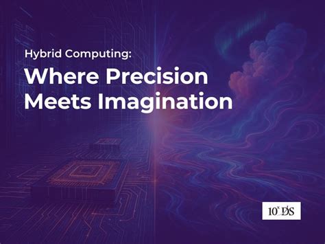 Hybrid Computing Precision Meets Creativity In Tech