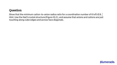 Solved Show That The Minimum Cation To Anion Radius Ratio For A