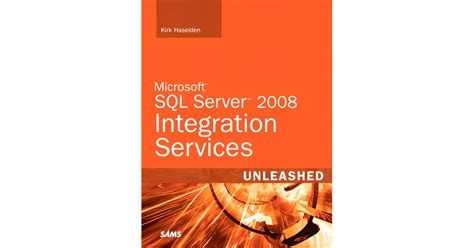 Microsoft® Sql Server™ 2008 Integration Services Unleashed Book