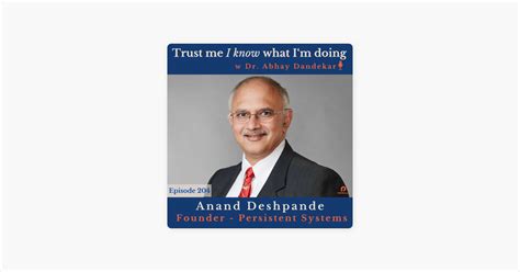 ‎trust Me I Know What Im Doing Anand Deshpande On Creating Ecosystems And Always Learning On
