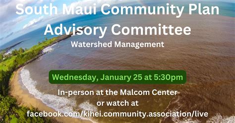 Up Next At South Maui Cpac 1252023 Watershed Management Kihei Community Association Maui