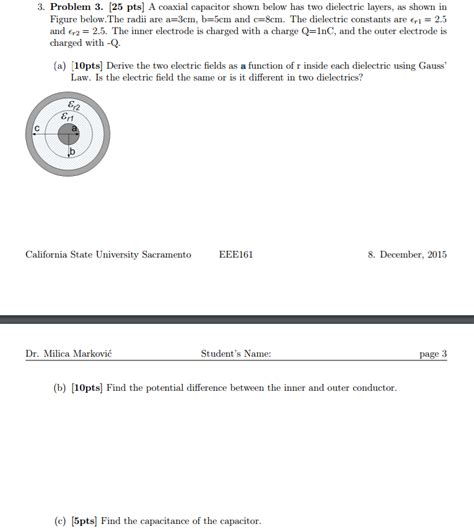 Solved 3 Problem 3 125 Pts] A Coaxial Capacitor Shown