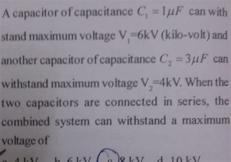 Answered A Capacitor Of Capacitance C 1uf Can With Stand Maxi Physics Kunduz