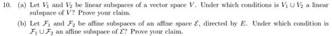 solved 10 a let vị and v2 be linear subspaces of a vector