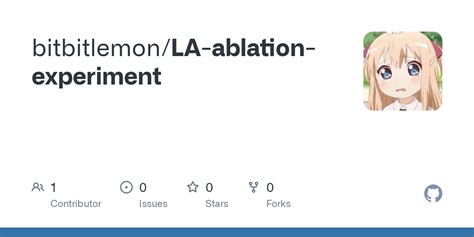 Github Bitbitlemonla Ablation Experiment