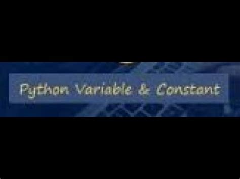 Python programming - Practical on Variable and constant - YouTube