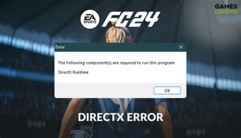 Fc 24 Directx Error Simple And Quick Fixes