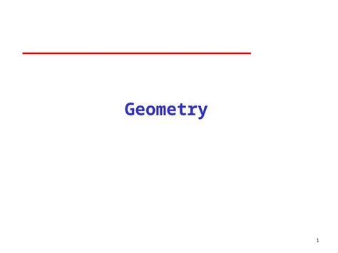 ppt 1 geometry 2 objectives introduce the elements of geometry