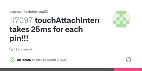 TouchAttachInterrupt Takes Ms For Each Pin Issue Espressif Arduino Esp GitHub