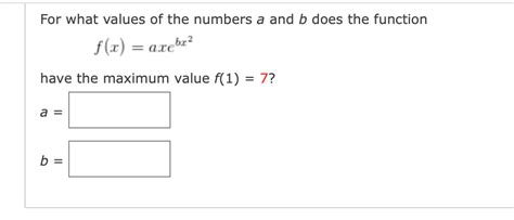 Solved For What Values Of The Numbers A And B Does The Chegg Com