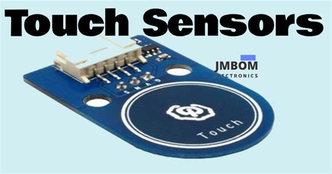 How Touch Sensors Work And Where Theyre Used