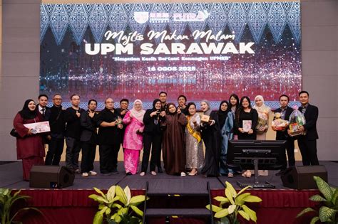 Majlis Makan Malam Upm Sarawak â€œsimpulan Kasih Bertaut Kenangan Upmkbâ€