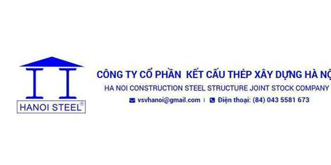 Công Ty CP Kết Cấu Thép Xây Dựng Hà Nội Hanoi Steel HA NOI STEEL tuyển dụng tháng