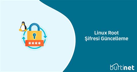 Linux Root Şifresi Güncelleme Burtinet
