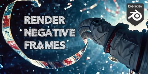 render negative frames blender