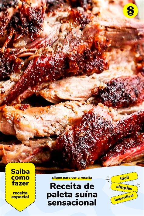 12 Receitas De Paleta Suína Suculenta E Deliciosas E Outras Versões
