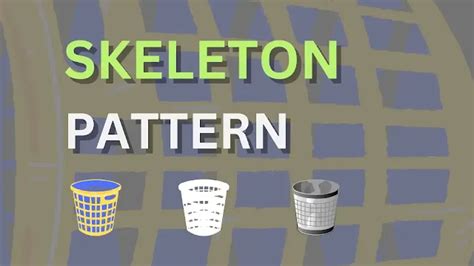 skeleton pattern diagram application advantages disadvantages