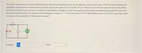 Solved The Figure Shows The Circuit Of A Flashing Lamp Like Chegg
