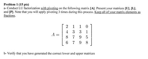 Solved Problem Pts A Conduct LU Factorization With Chegg