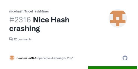 nice hash crashing · issue 2316 · nicehash nicehashminer · github