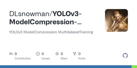 Github Dlsnowmanyolov3 Modelcompression Multidatasettraining