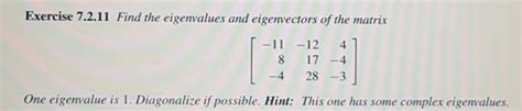 solved exercise 7 2 11 find the eigenvalues and eigenvectors