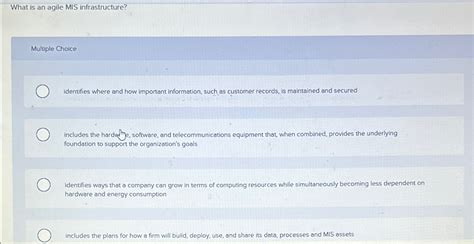 Solved What Is An Agile Mis Infrastructuremultiple