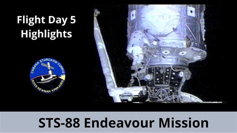 Space Shuttle STS-88 Flight Day 5 Mission Highlights - YouTube