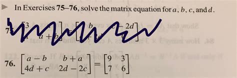 Solved In Exercises Solve The Matrix Equation For A Chegg