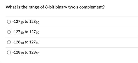 Solved What Is The Value Of 8 Bit Binary Signed Magnitude