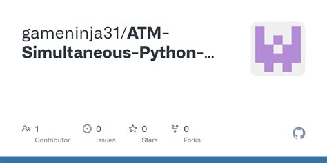 GitHub Gameninja ATM Simultaneous Python Project Master
