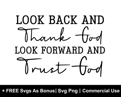 Look Back And Thank God Look Forward And Trust God Svg Png Religious