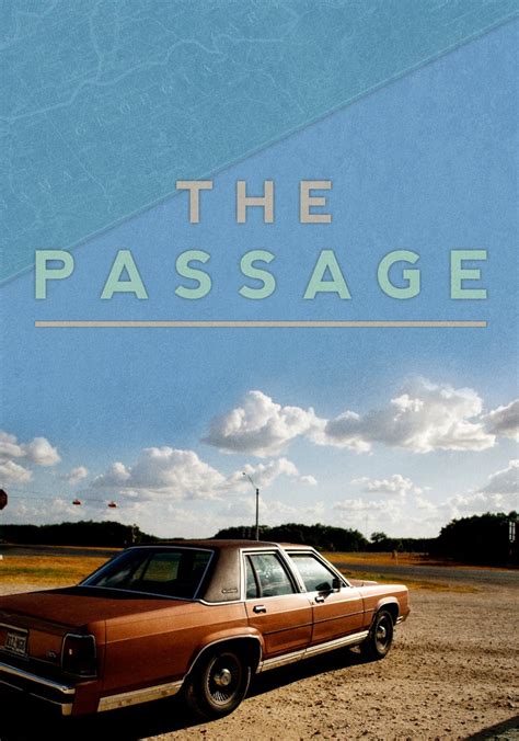 The Passage streaming: where to watch movie online?
