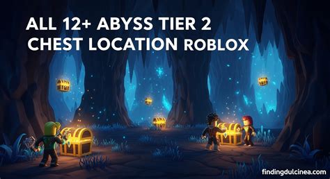 All 12 Abyss Tier 2 Chest Location Roblox March 2026 Guide