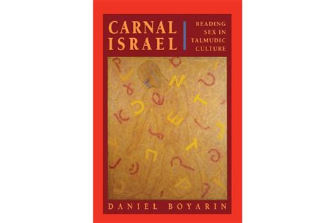 Carnal Israel Reading Sex In Talmudic Culture Rhetoric